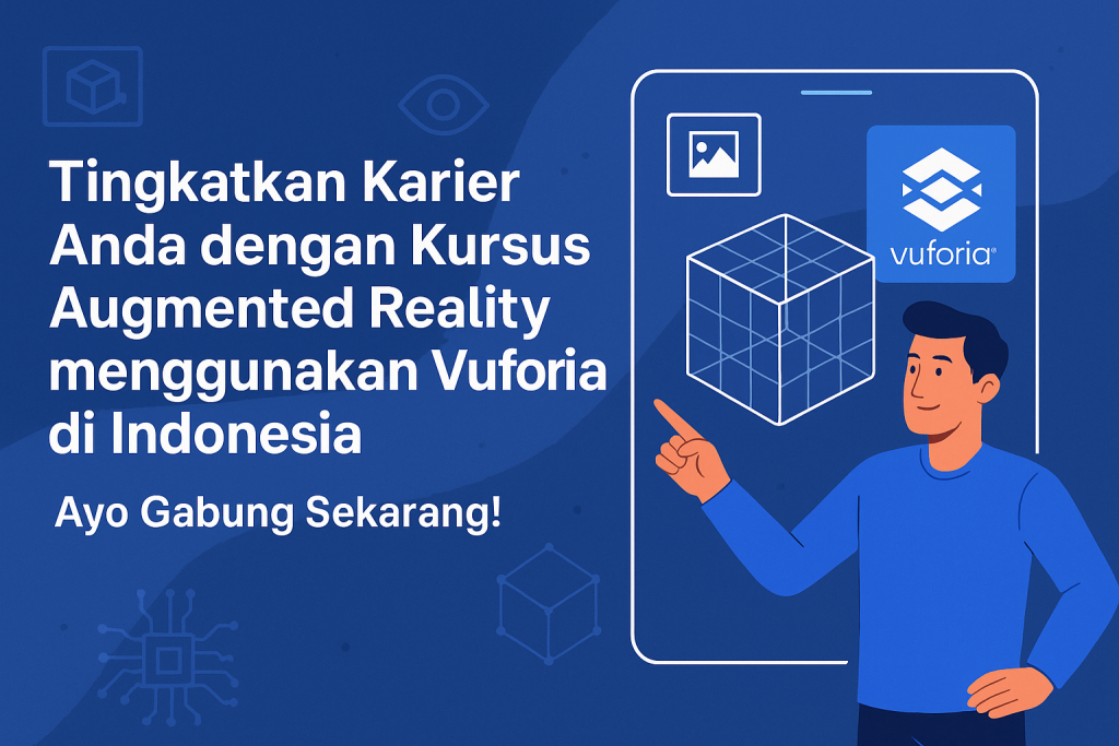 Kursus Augmented Reality Indonesia - Vuforia Indonesia